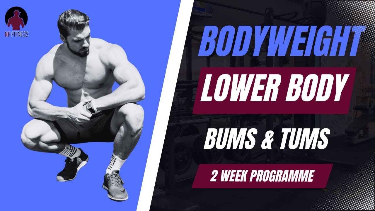 TWO WEEK BODYWEIGHT CHALLENGE - LOWER BODY (Bums & Tums) - YouTube