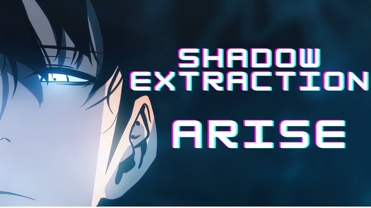 Solo Leveling - ARise || SHADOW EXTRACTION - ARISE || - YouTube