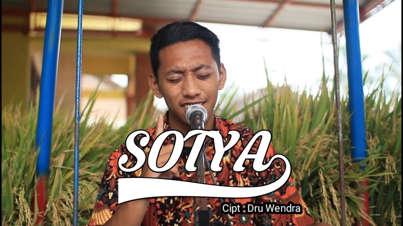 SOTYA - Dru Wendra Wedhatama (Official Video Cover) - YouTube