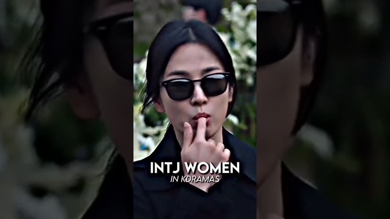 INTJ WOMAN KDRAMA. #INJT #kdrama #korea #edit #kdramaedit # ...