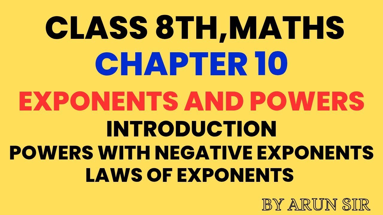 Introduction, Powers with Negative Exponents, laws of exponents, class ...