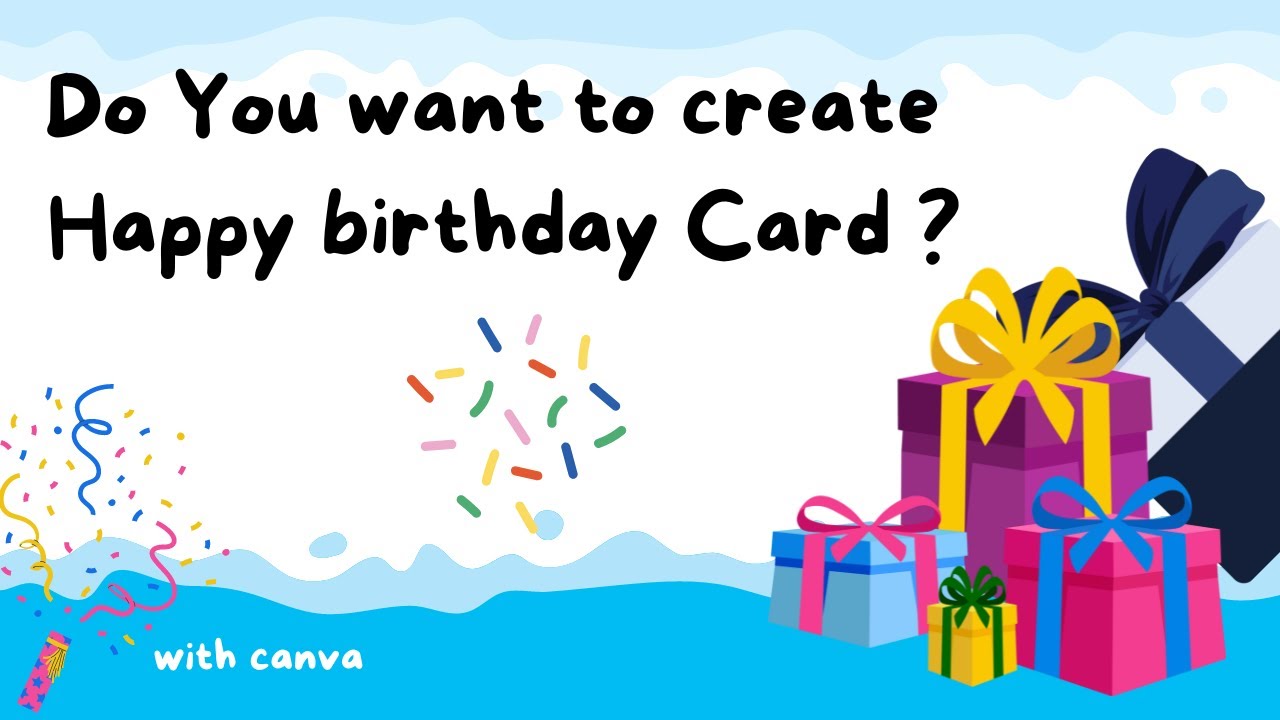 DESIGN A BIRTHDAY CARD FROM CANVA - YouTube