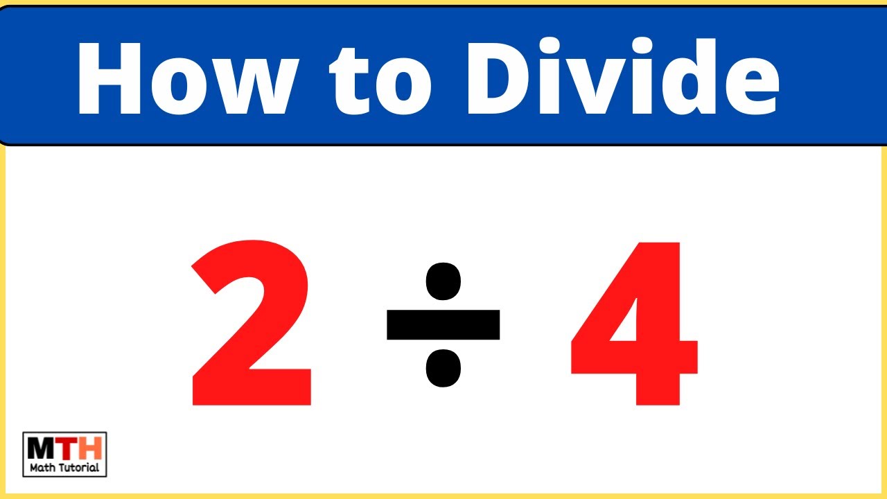 2 divided by 4 (2÷4) || value of 2/4 - YouTube