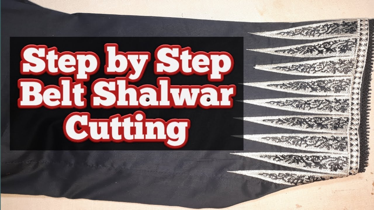 Belt Shalwar Cutting | Step By Step Method | Stitching with khadija ...