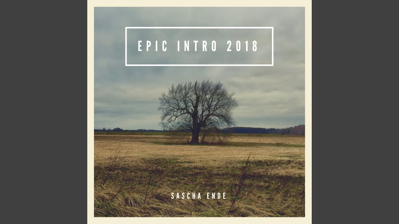 Epic Intro 2018 (short) - YouTube