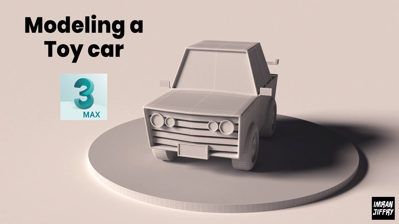 How to model a simple toy car in 3Ds max (Toy car part 1) - YouTube