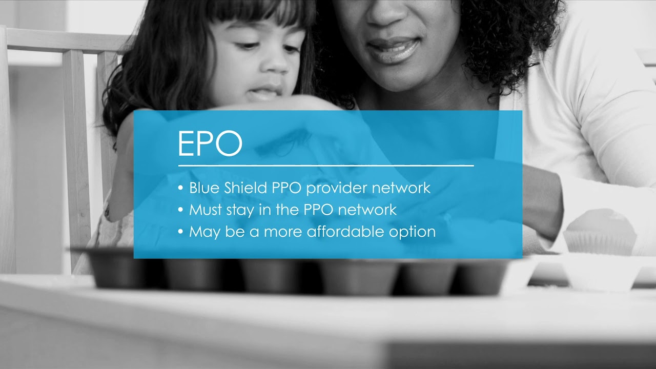 EPO Plan Highlights – Blue Shield of California - YouTube