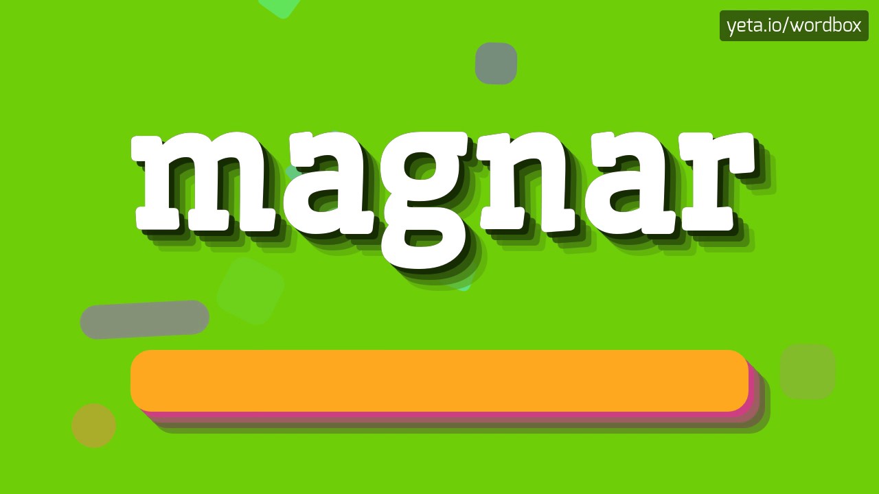 MAGNAR - HOW TO PRONOUNCE IT!? - YouTube