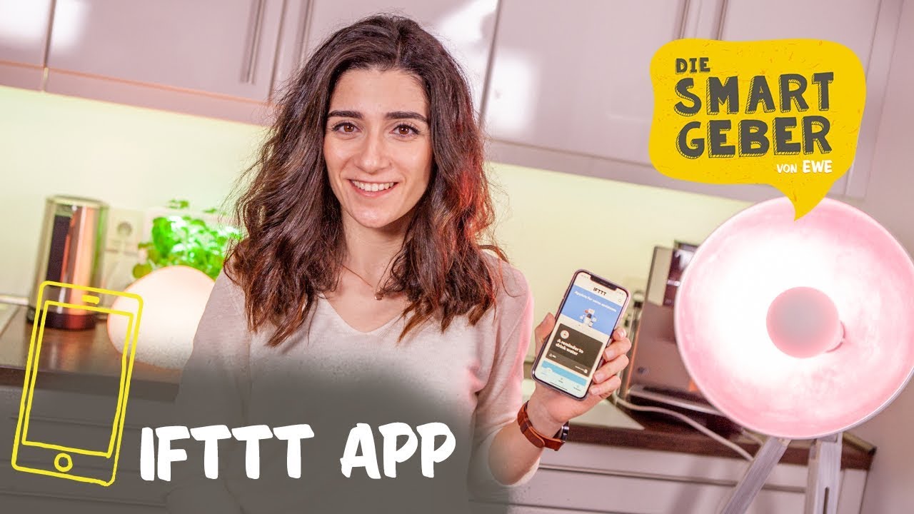 IFTTT App - Mit diesen 5 Tipps verbessert ihr euer Smart Home - YouTube