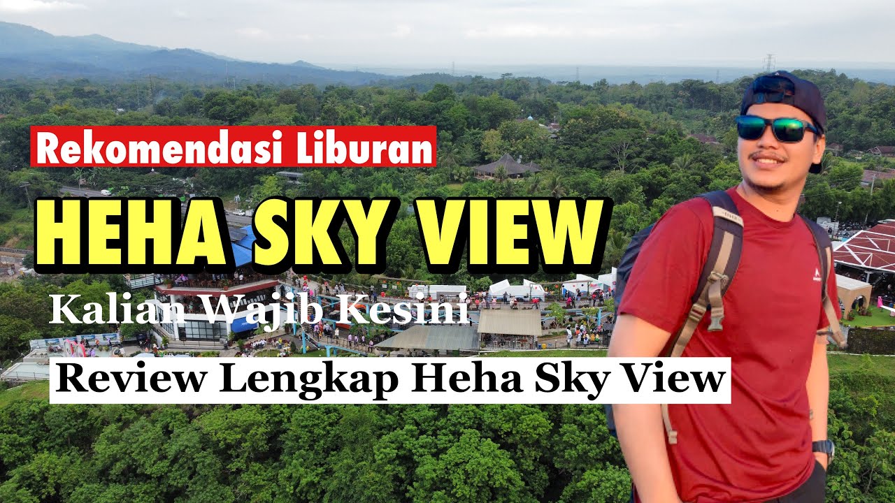 HEHA SKY VIEW SETELAH LEBARAN IDUL FITRI | PENGUNJUNG MEMBLUDAK - YouTube