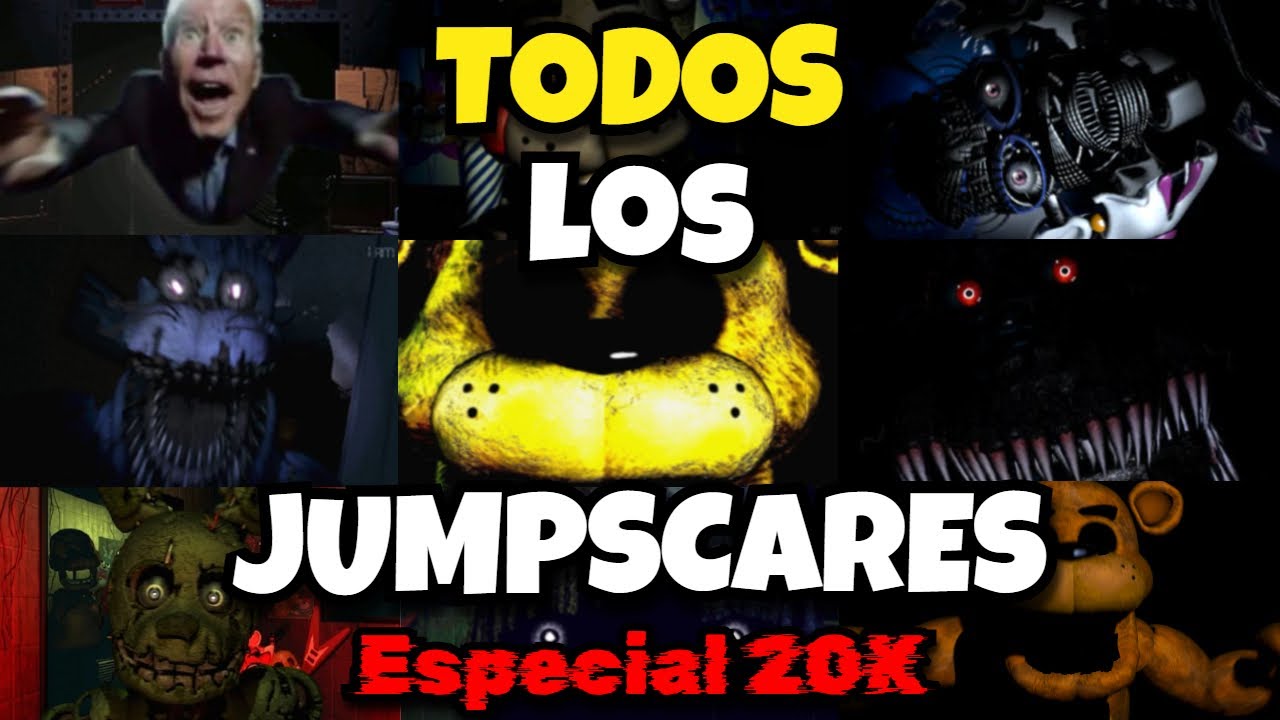 TODOS LOS JUMPSCARES DE FNAF EN UN VIDEO - YouTube