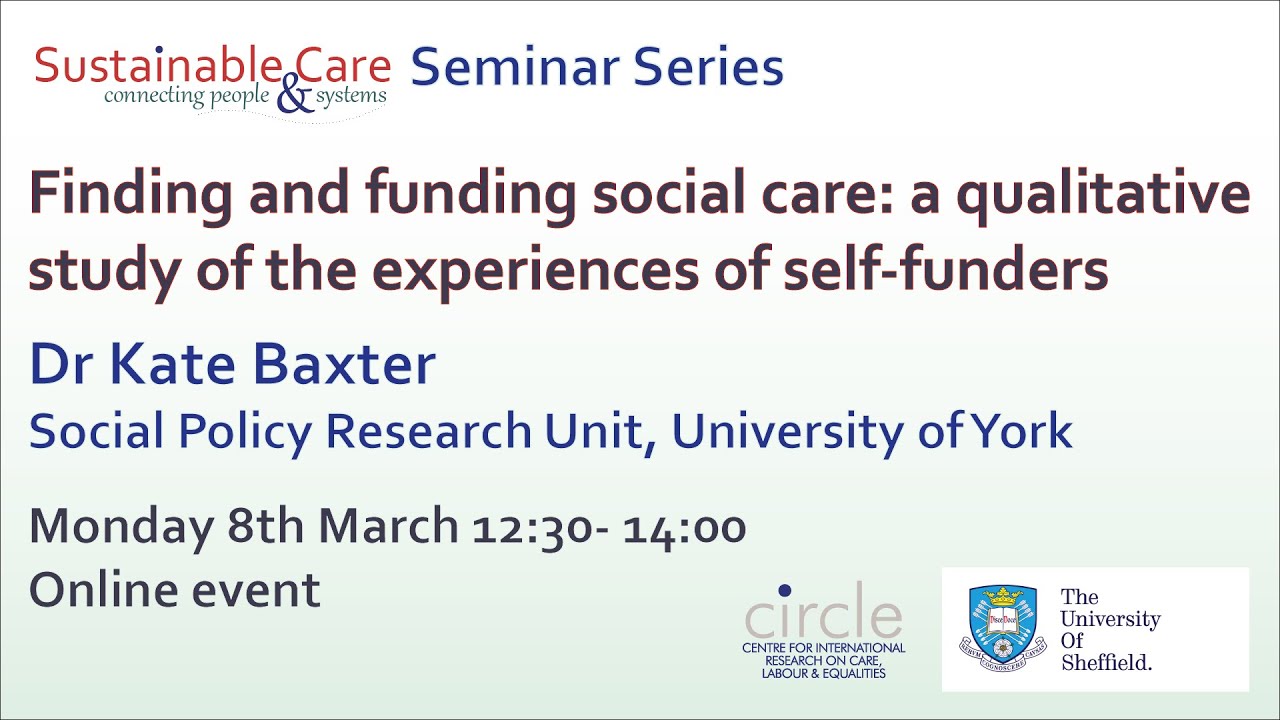 CIRCLE and Sustainable Care Seminar Series: Dr Kate Baxter 8.3.21 - YouTube