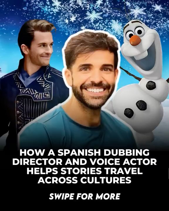 How a Spanish Dubbing Director and Voice Actor helps stories travel ...