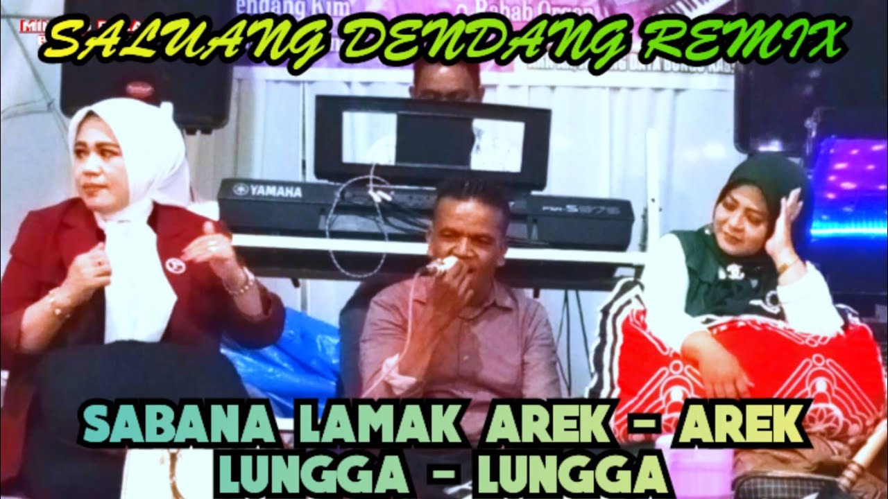 SALDUT MINANG SABANA LASUAH AREK AREK LUNGGA LUNGGA MAK SON YANSING ...