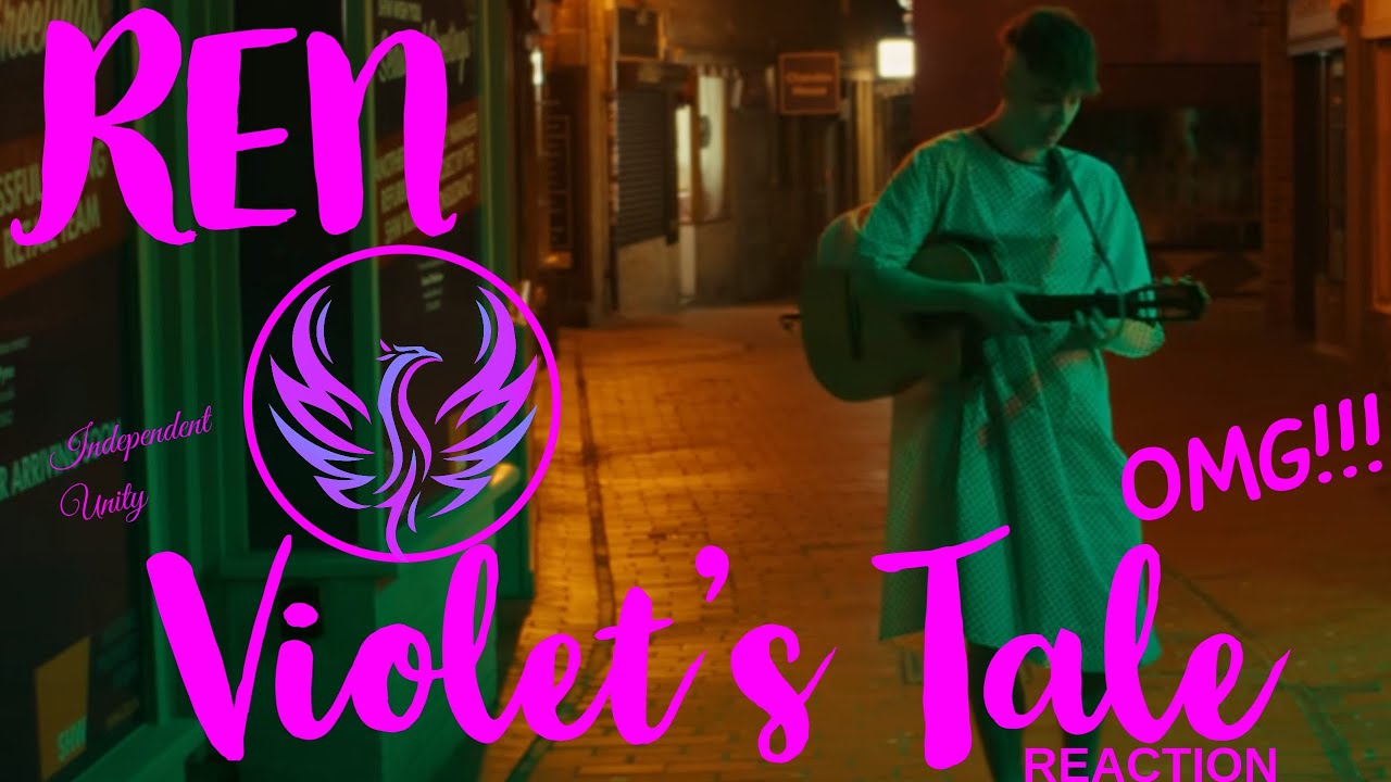 Ren - "Violet's Tale" Reaction - YouTube
