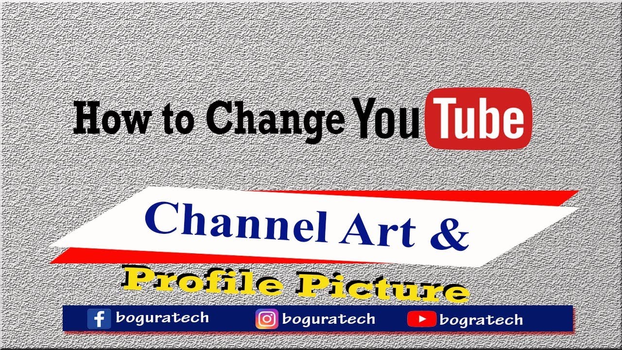 How to change YouTube channel art and profile picture 2021 - YouTube