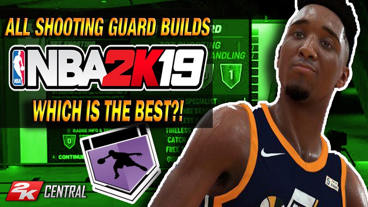 NBA 2K19: Shooting Guards OP this Year?! (All SG Builds + Badges ...