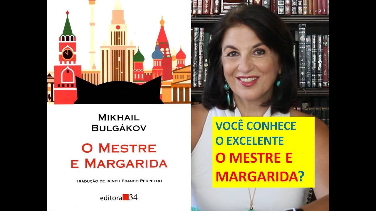 O MESTRE E MARGARIDA de Mikhail Bulgákov por Miriam Bevilacqua - YouTube