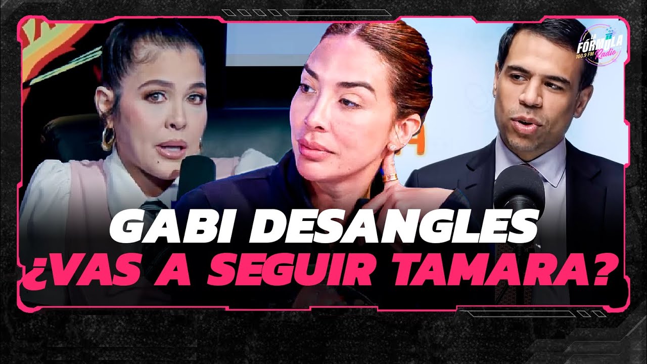 Tamara Martínez hace publica informaciones sobre Gaby Desangles ¡ESTAS ...