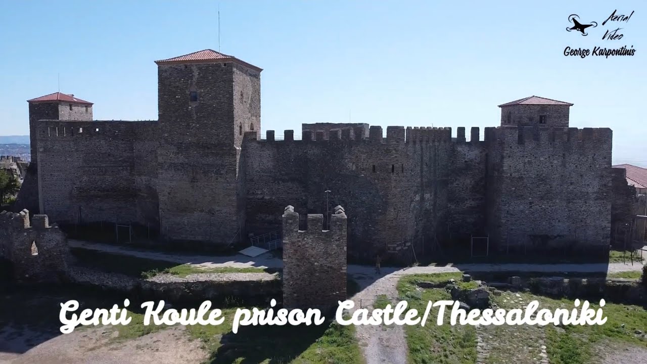 ΚΑΣΤΡΟ ΓΕΝΤΙ ΚΟΥΛΕ ΕΠΤΑΠΥΡΓΙΟ ΘΕΣΣΑΛΟΝΙΚΗ #Gentikoule_castle ...