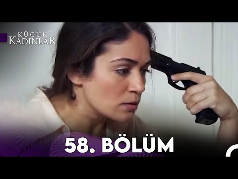 Küçük Kadınlar 58. Bölüm (FULL HD)