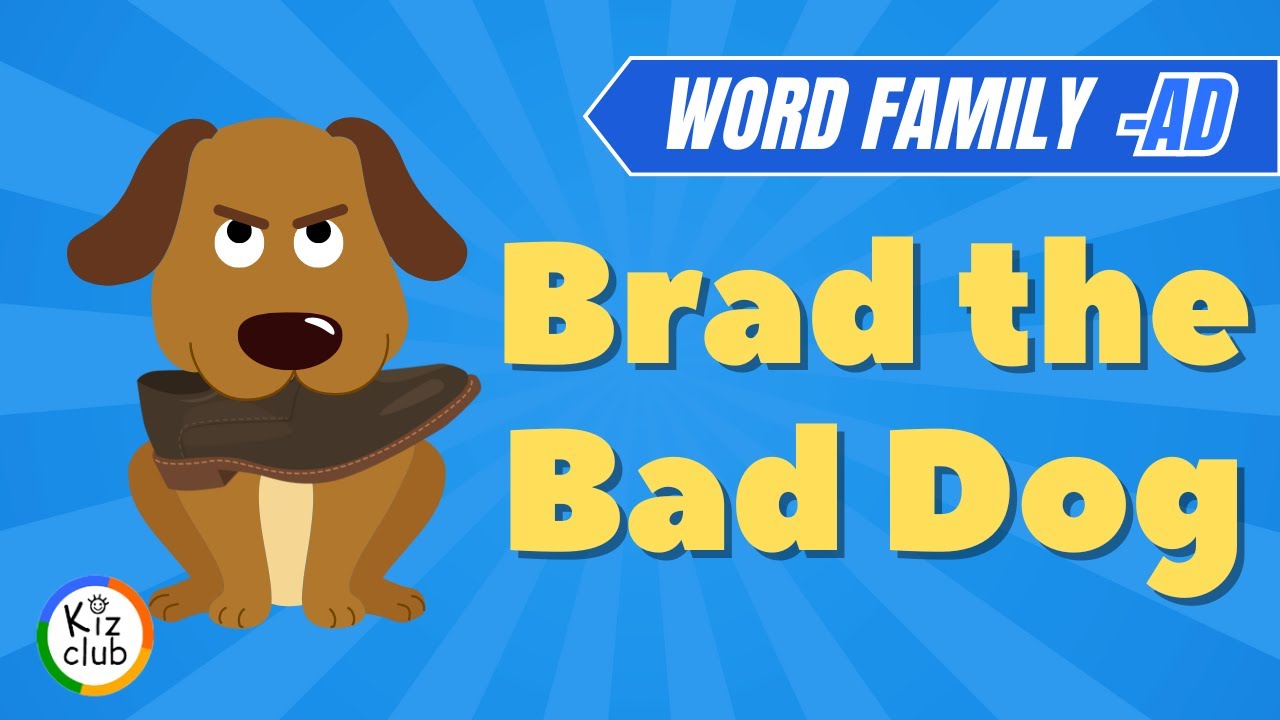 Brad the Bad Dog | -AD Word Family | CVC Words | Storytime with KIZCLUB ...