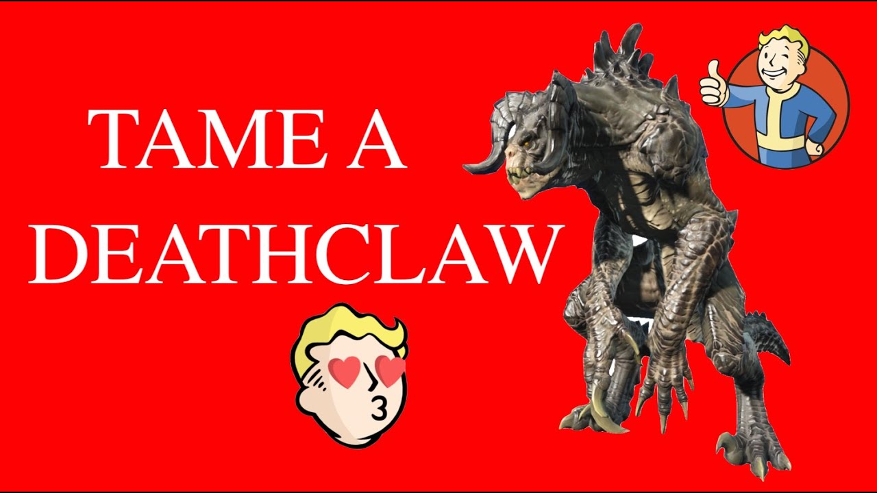 Tame A Deathclaw Walkthrough Fallout 76 Guide Taming Pets C.A.M.P. How ...