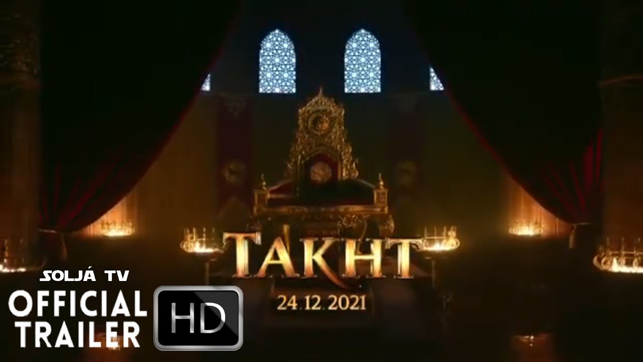 TAKHT: Official Trailer Teaser Ranveer Singh Kareena Kapoor Alia B ...