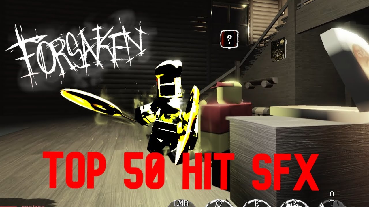 TOP 50~ FORSAKEN HIT SOUND EFFECTS \\ ROBLOX FORSAKEN - YouTube