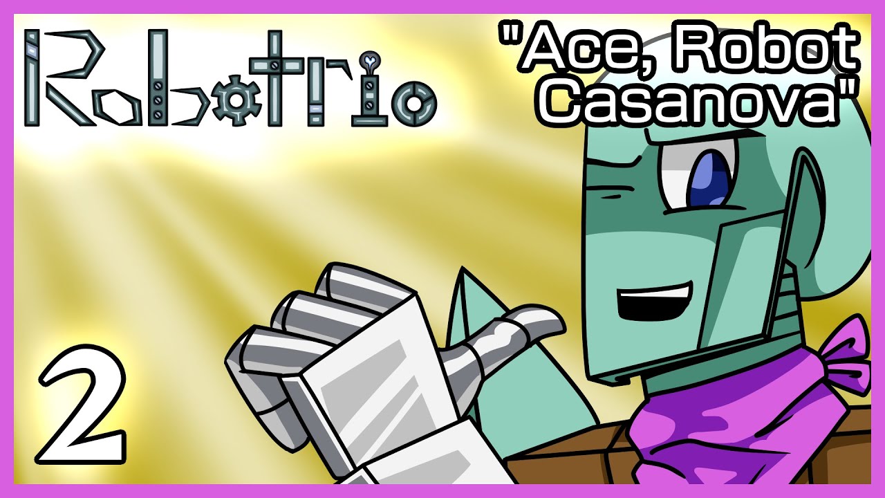 Robotrio - Season 2, Episode 2: "Ace, Robot Casanova" - YouTube