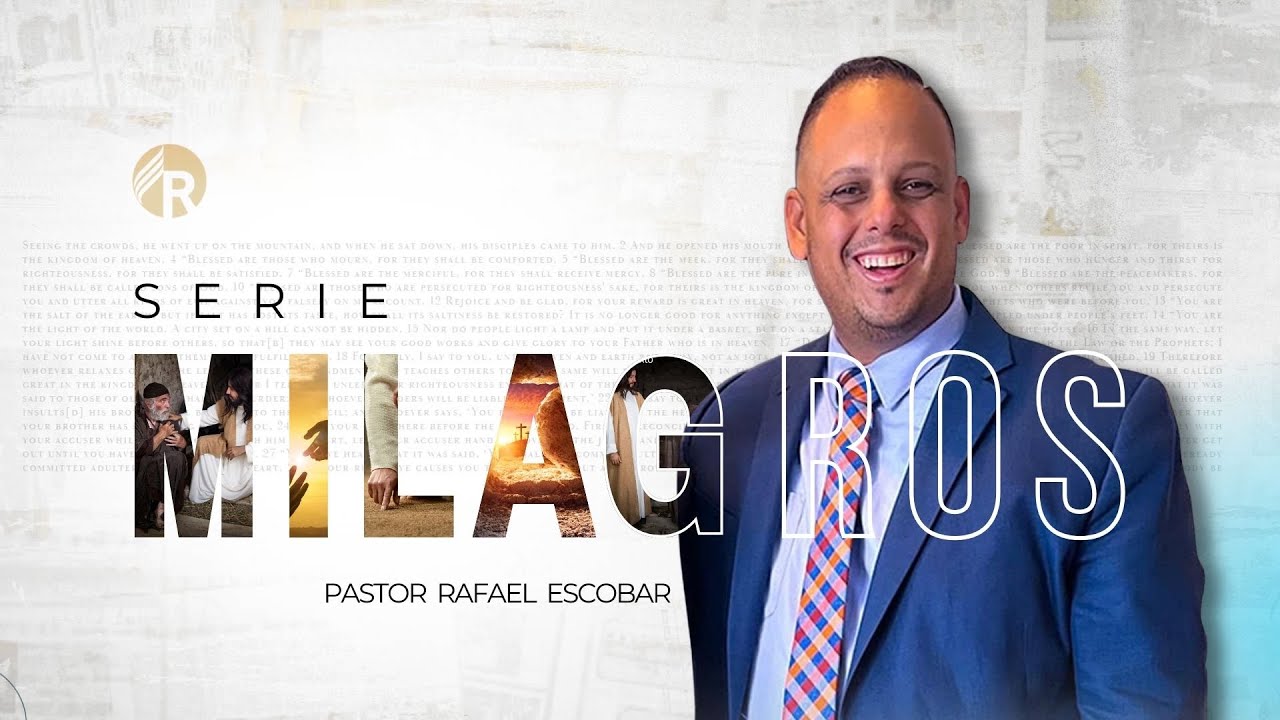 Milagros (Mensaje II) - Pr Rafael Escobar - YouTube