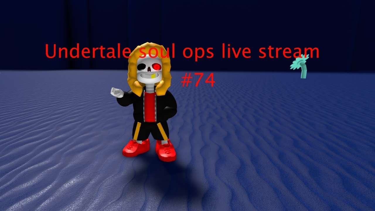 Undertale soul ops live stream #74 - YouTube