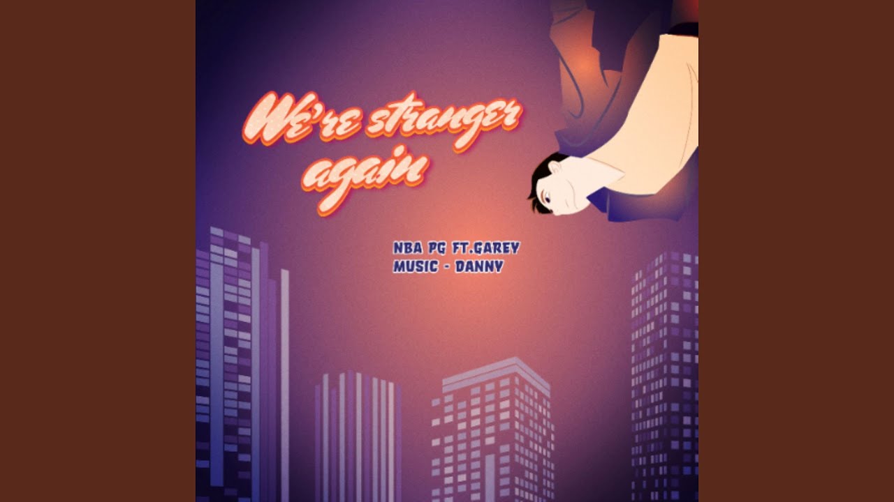 We're Stranger Again - YouTube