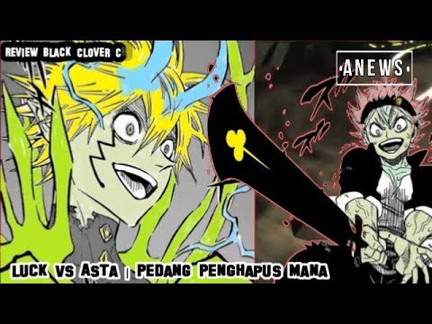 Asta VS Luck | Resmi Pedang Ketiga Asta dapat MengHapus Mana | Review ...