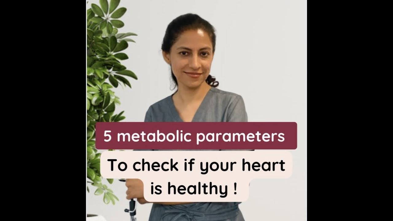 5 metabolic parameters to check if your heart is healthy - YouTube