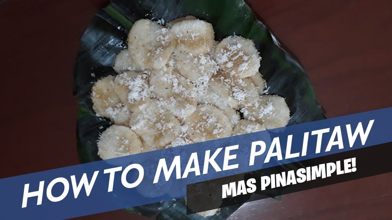 PALITAW - HOW TO MAKE PALITAW (EASY & SIMPLE) - Pash Cravings - YouTube