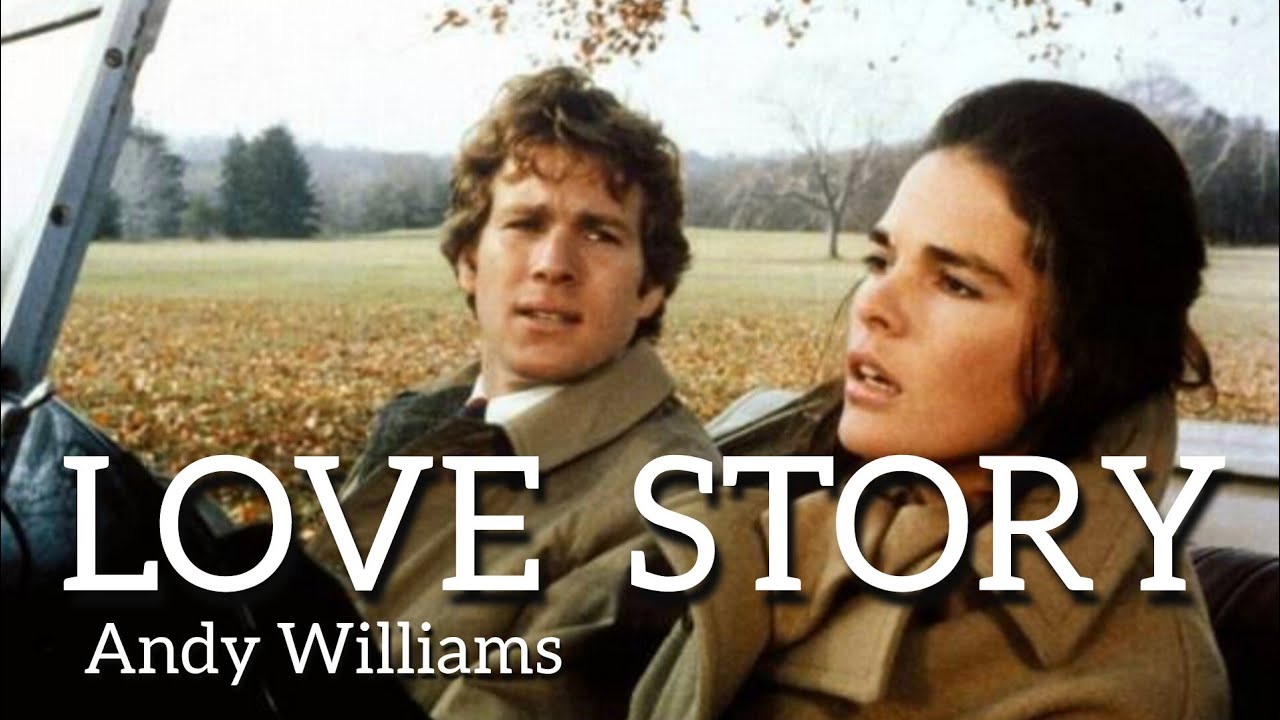 LOVE STORY (sound track from the movie Love Story)- Andy Williams - YouTube