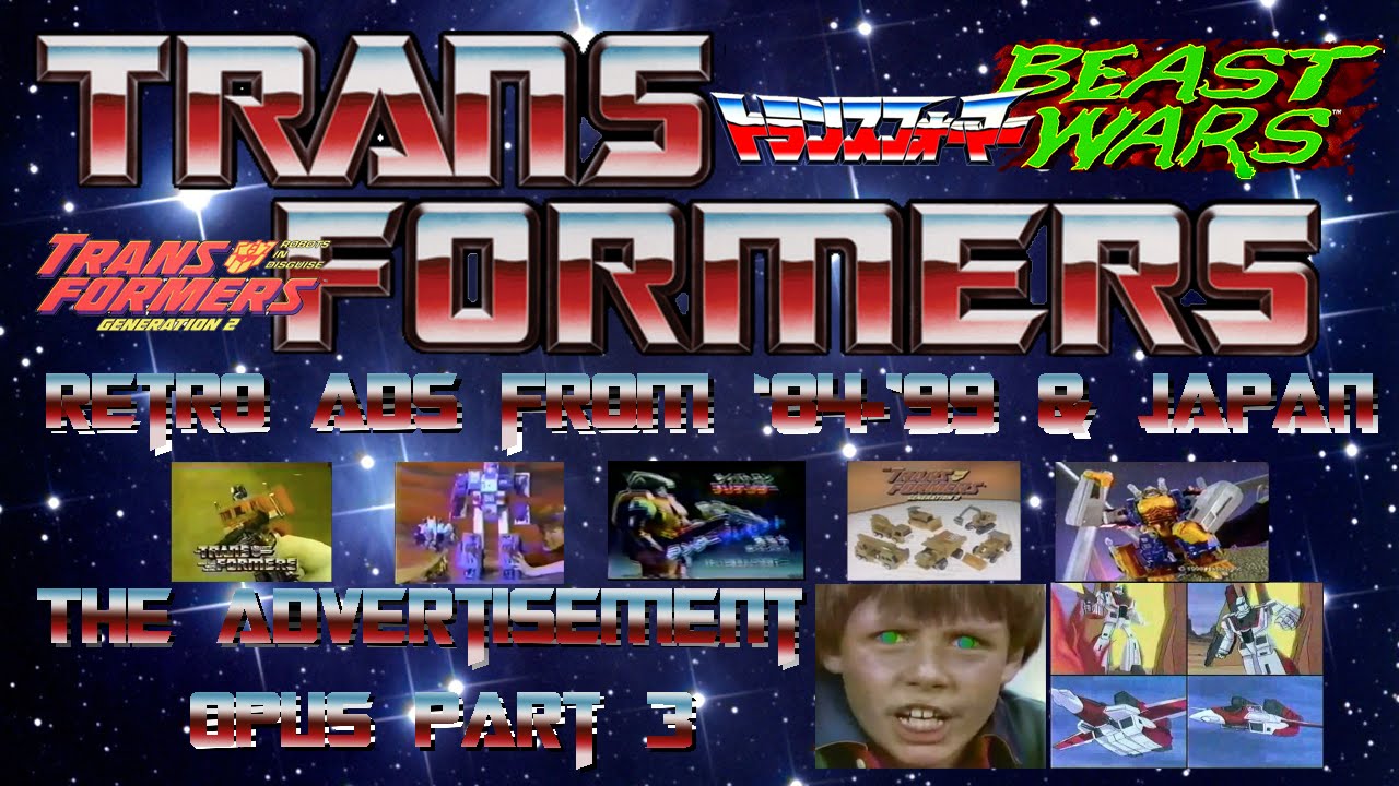 Transformers Commercials 80s & 90s : Advertisement Opus Part 3 - YouTube