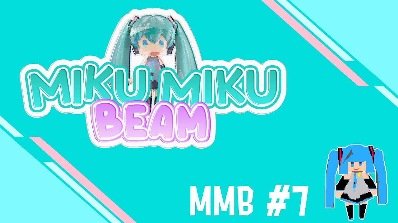 MIKU MIKU BEAM!!! #7 (Official Cast) Part 1 - YouTube