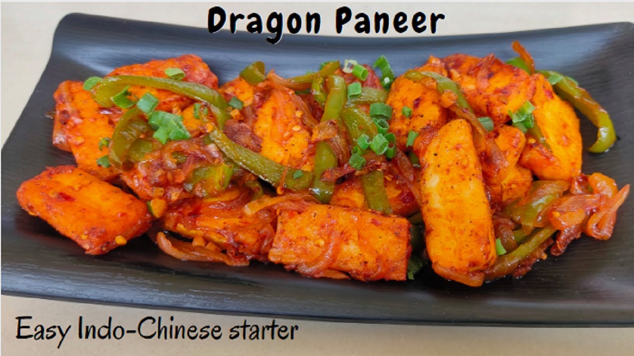 Dragon Paneer Recipe | Easy and tasty indo-chinese starter | dragon ...