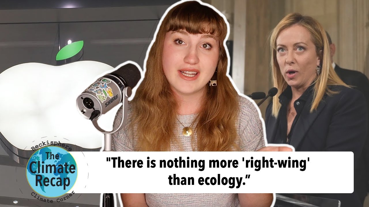Meloni wants to make climate change a RIGHT-WING issue. APPLE tackles ...