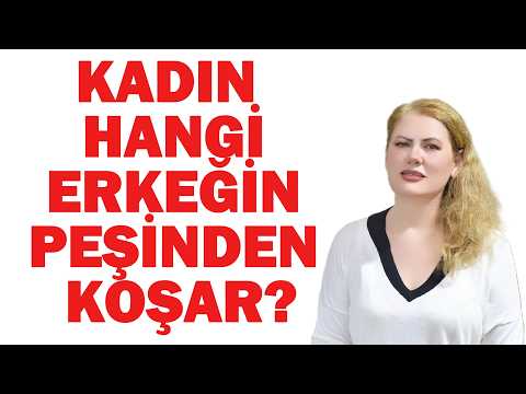KADIN HANGİ ERKEĞİN PEŞİNDEN KOŞAR? (Erkekliğin 10 Altın Kuralı)