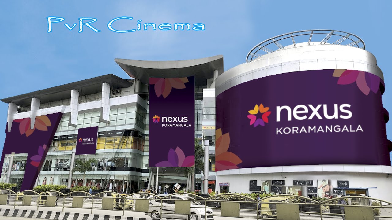 Nexus mall PvR Cinema Koramangala tour #nexusmall #pvrcinema #forum # ...