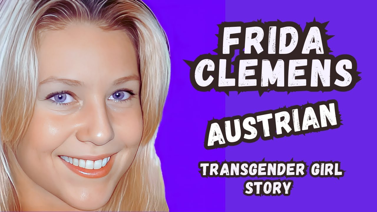 Austrian Trans Girl Frida Clemens Story - YouTube