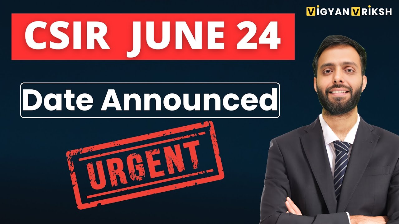 CSIR June 24 Exam Date Update - YouTube