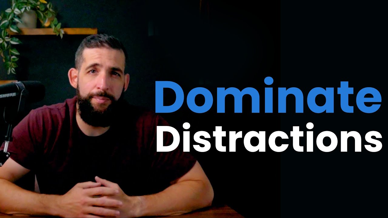 Win the War on Distraction in 4 steps - YouTube