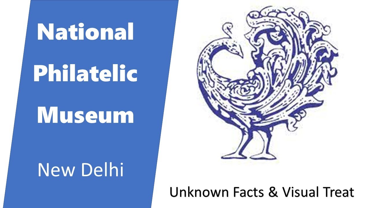 National Philatelic Museums, New Delhi - YouTube