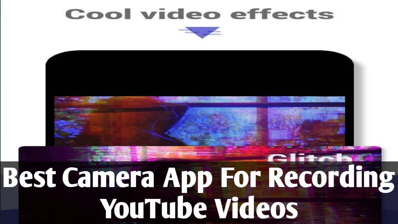 BEST FOR YOUTUBER-Best Camera App For Recording Youtube video-वादा है ...