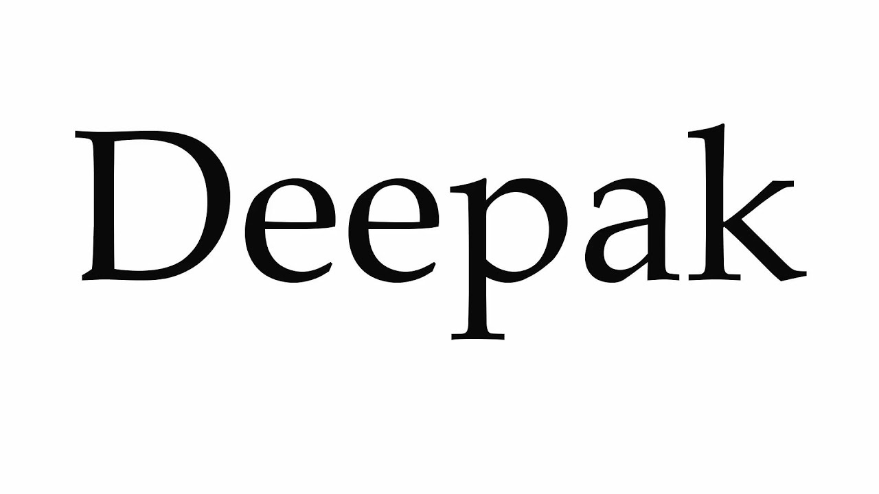 How to Pronounce Deepak - YouTube