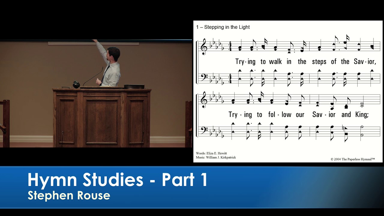 2019 04 29 PM Hymn Studies - Part 1 Stephen Rouse - YouTube